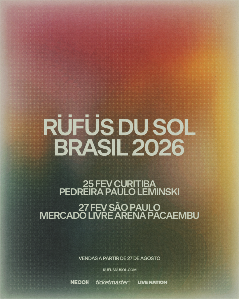 RÜFÜS DU SOL anuncia turnê sul-americana com shows em Curitiba e São Paulo